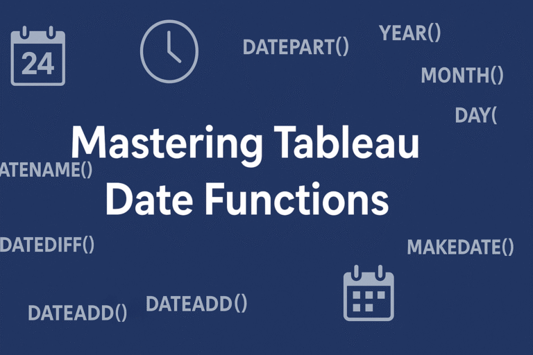 Mastering Tableau Date Functions: A Complete Guide - Daily BI Talks