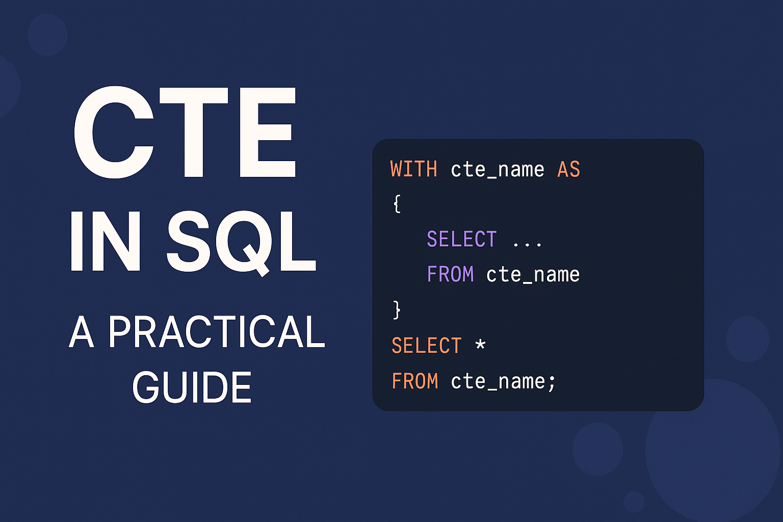 Mastering CTE in SQL: A Practical Guide for Business and Data Analysts ...